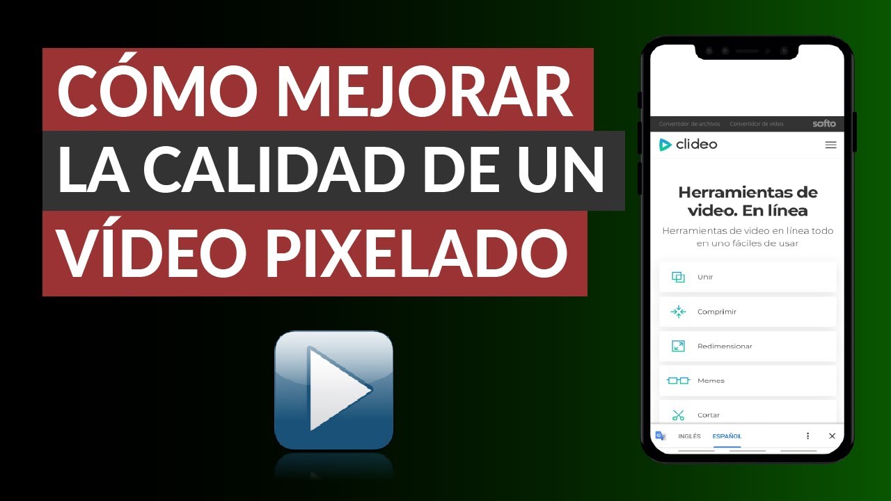 Cómo subirle la calidad a un video